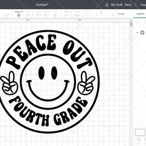 Peace Out Fourth Grade SVG, Teacher Svg, Last Day of School Svg, Smiley ...