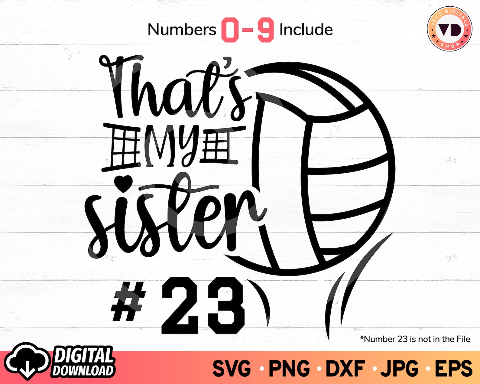 Thats My Sister Volleyball Svg Volleyball Shirt With Etsy