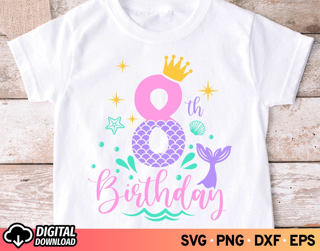 8th Birthday Mermaid SVG, Mermaid Tail SVG, Mermaid Birthday SVG ...