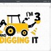 I'm 3 and Digging It SVG Birthday, 3rd Birthday Boy Construction Truck ...