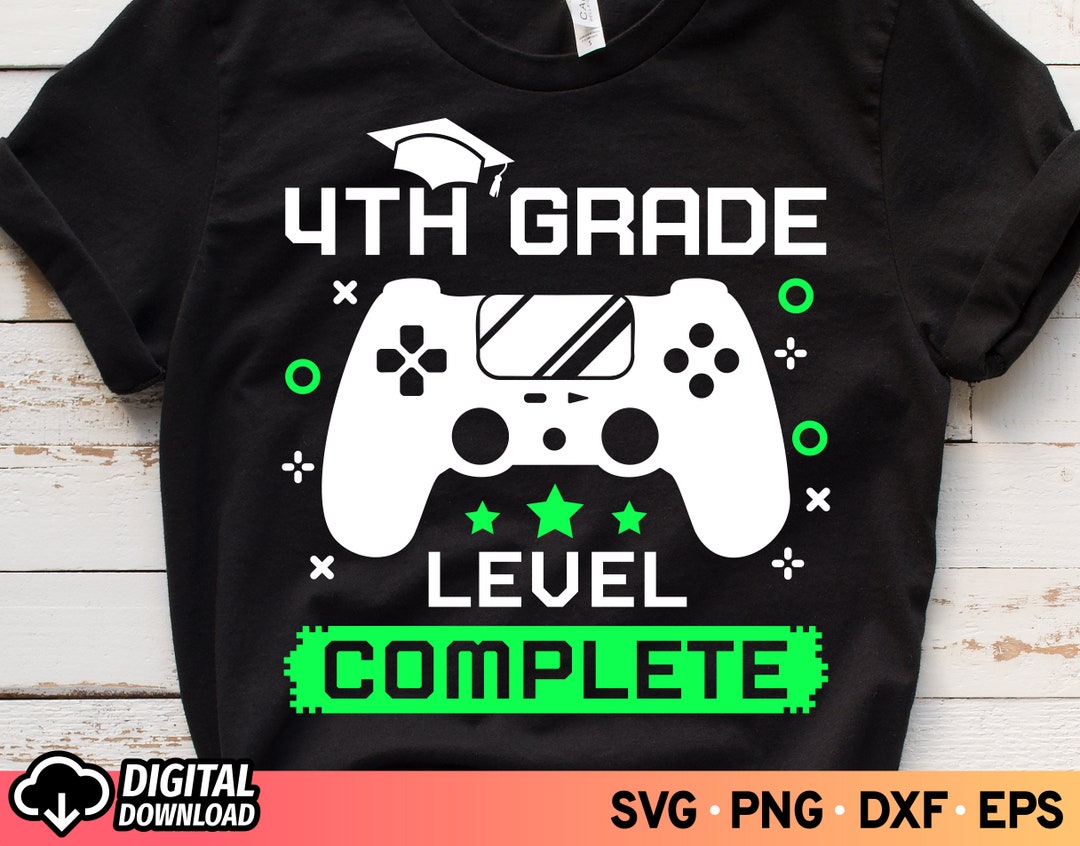 Fourth Grade Level Complete SVG, Grade School Svg, 4th Grade Shirts Svg ...