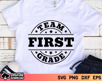 Team First Grade SVG, First Grade Svg, Back to School Svg, School Shirt ...