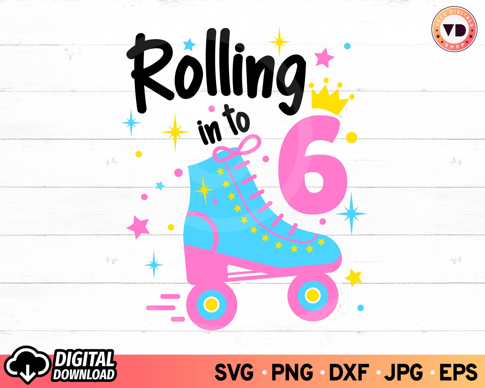 Rolling Into 6 SVG Roller Skate Svg 6th Birthday Svg | Etsy