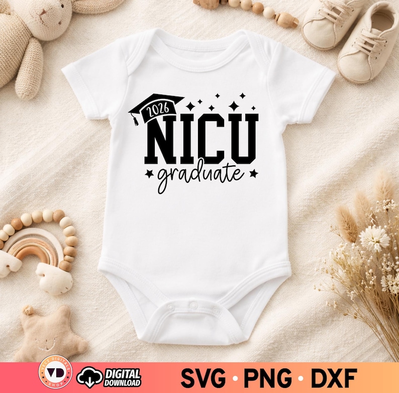 NICU Graduate 2026 SVG PNG, Neonatal Graduation, Baby Milestones ...