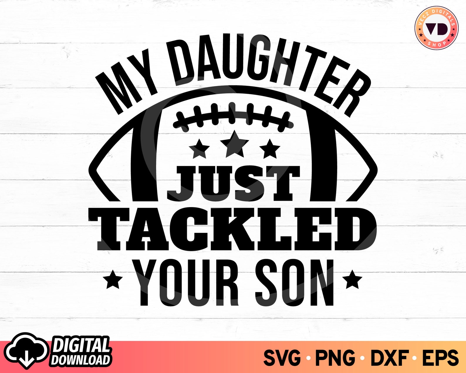 My Daughter Just Tackled Your Son SVG Football Daughter Svg - Etsy My Daughter Just Tackled Your Son SVG Football Daughter Svg - Etsy