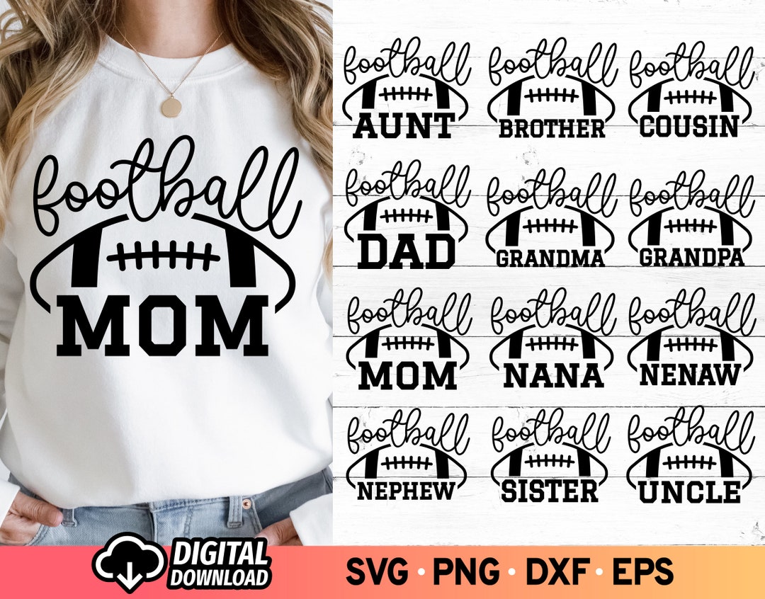 Football Family SVG Bundle: Mom, Dad, Sister, Brother (digital Download ...