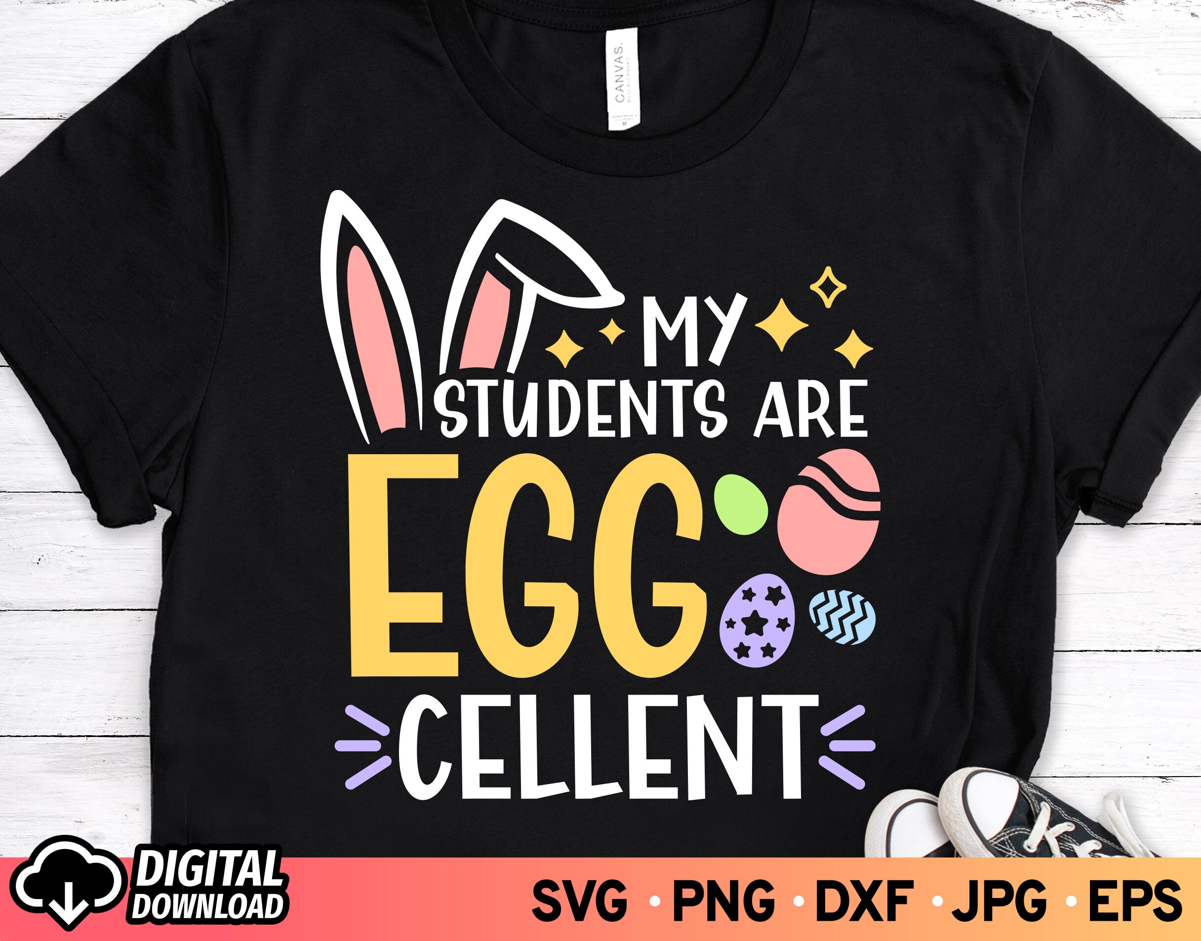 My Students Are Egg Cellent SVG Funny Easter Teacher Shirt - Etsy