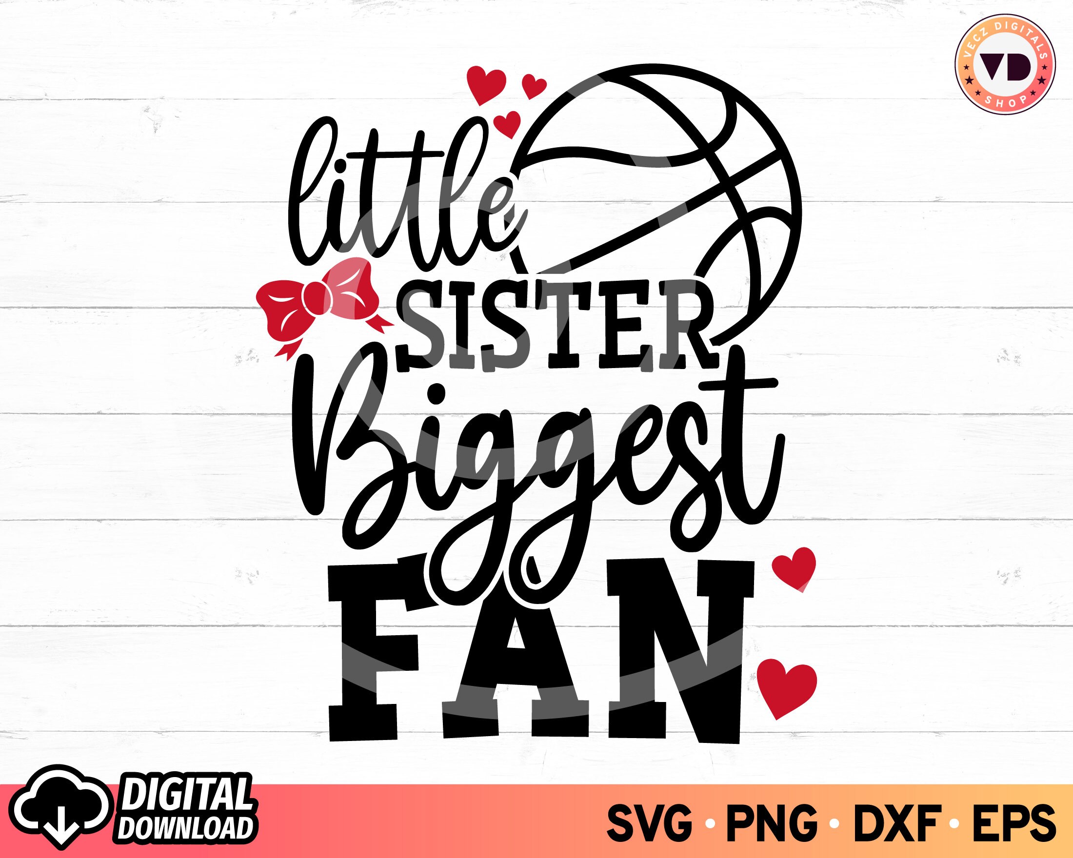 Little Sister Biggest Fan Basketball SVG Sister Basketball - Etsy
