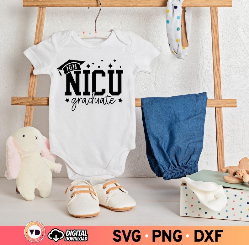 NICU Graduate 2026 SVG PNG, Neonatal Graduation, Baby Milestones ...