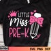 Little Miss Pre-k SVG, First Day of School Svg, Pre-k Shirt Svg, Back ...