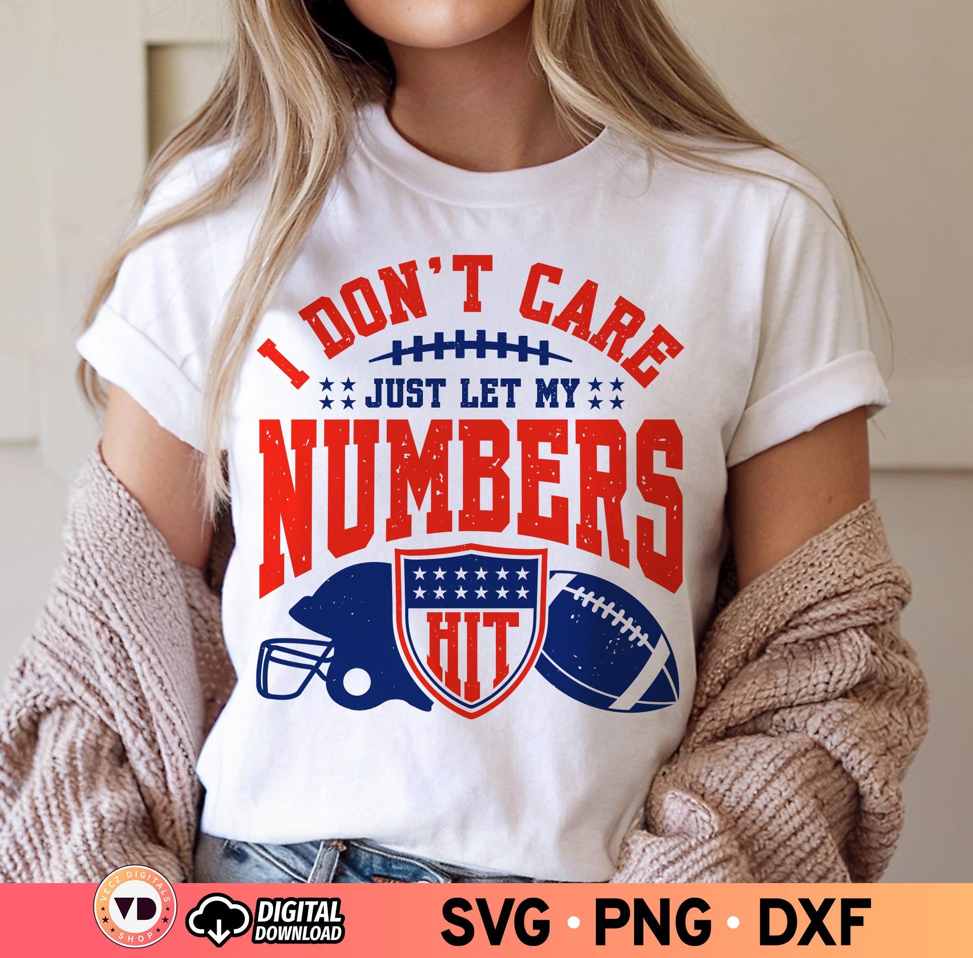I Don't Care Just Let My Numbers Hit SVG PNG, Funny Football Betting ...