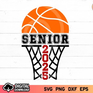 Basketball Senior 2025 SVG, Senior Basketball Mom Shirt Svg, Basketball ...