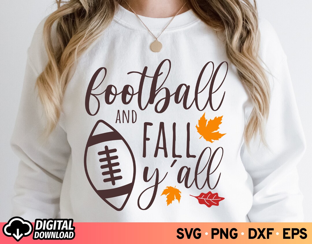 Football and Fall Y'all SVG, It's Fall Yall Svg, Football Shirt Svg ...
