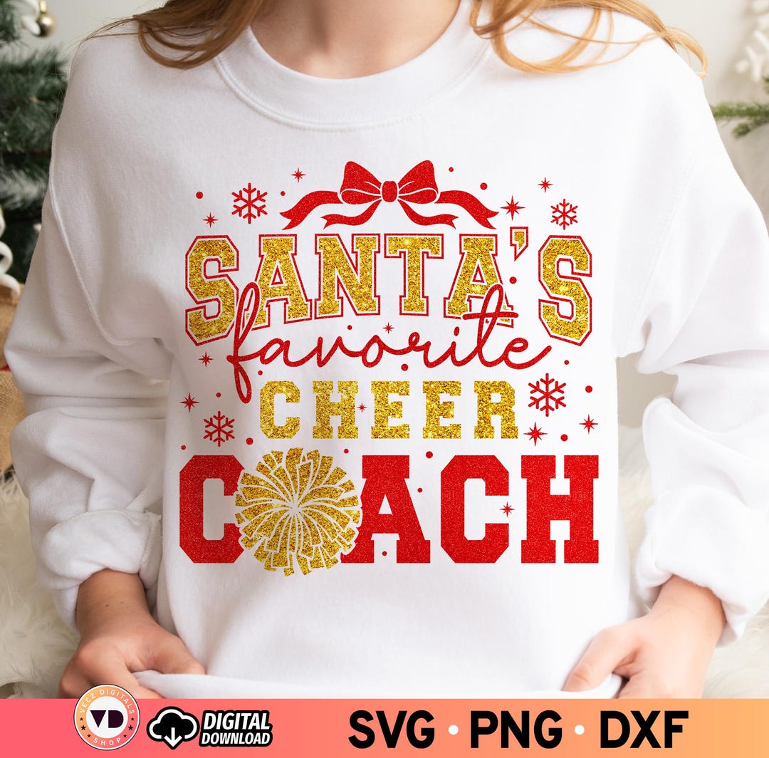 Cheer Coach Christmas SVG PNG, Santa’s Favorite Christmas Cheerleader ...
