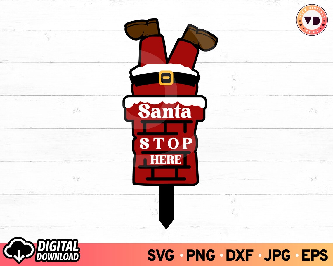 Santa Stop Here Legs Sign SVG Santa Stop Sign SVG Santa Legs - Etsy