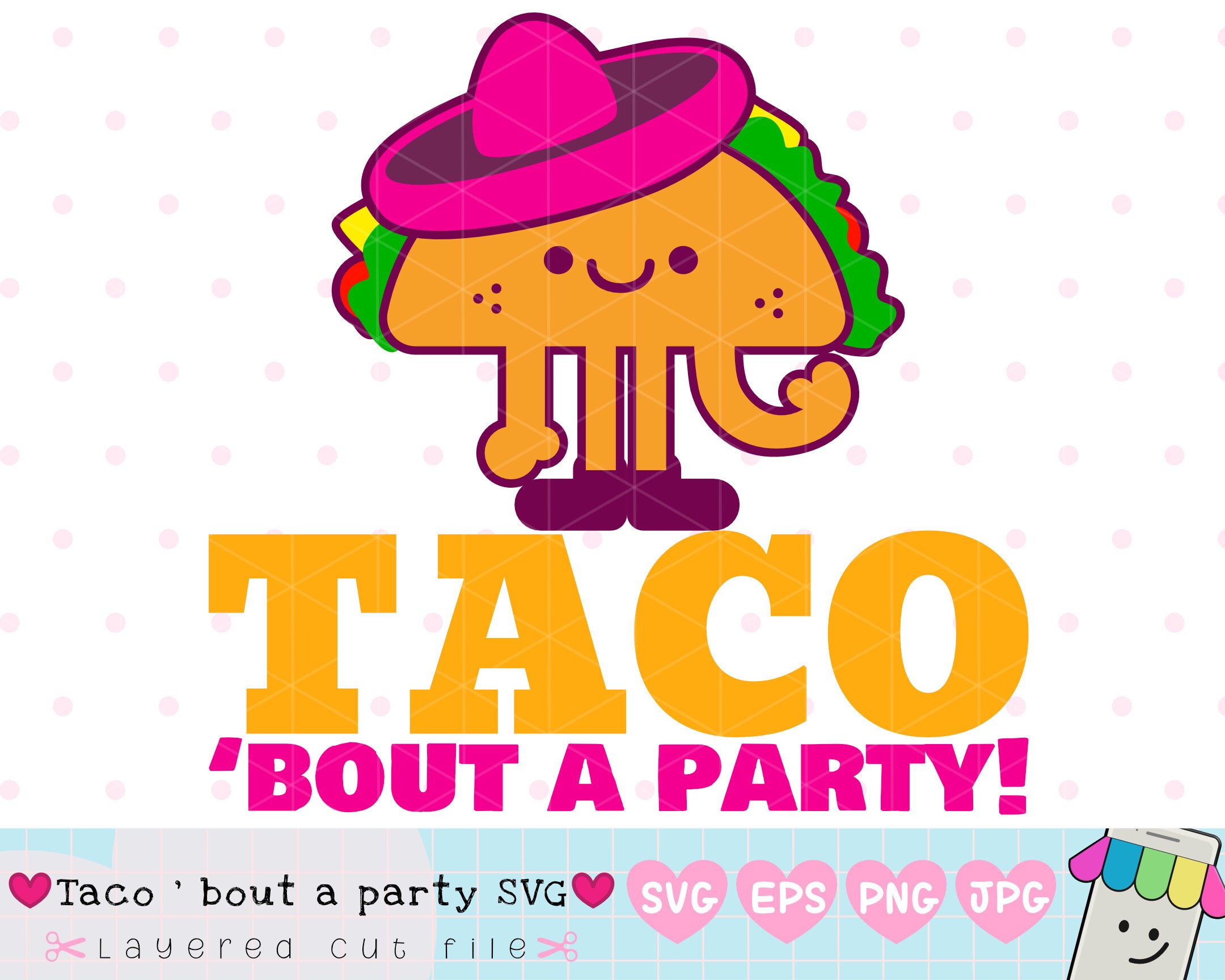 Taco Bout a Party Svg Taco Svg Taco Layered Saying Svg Taco - Etsy