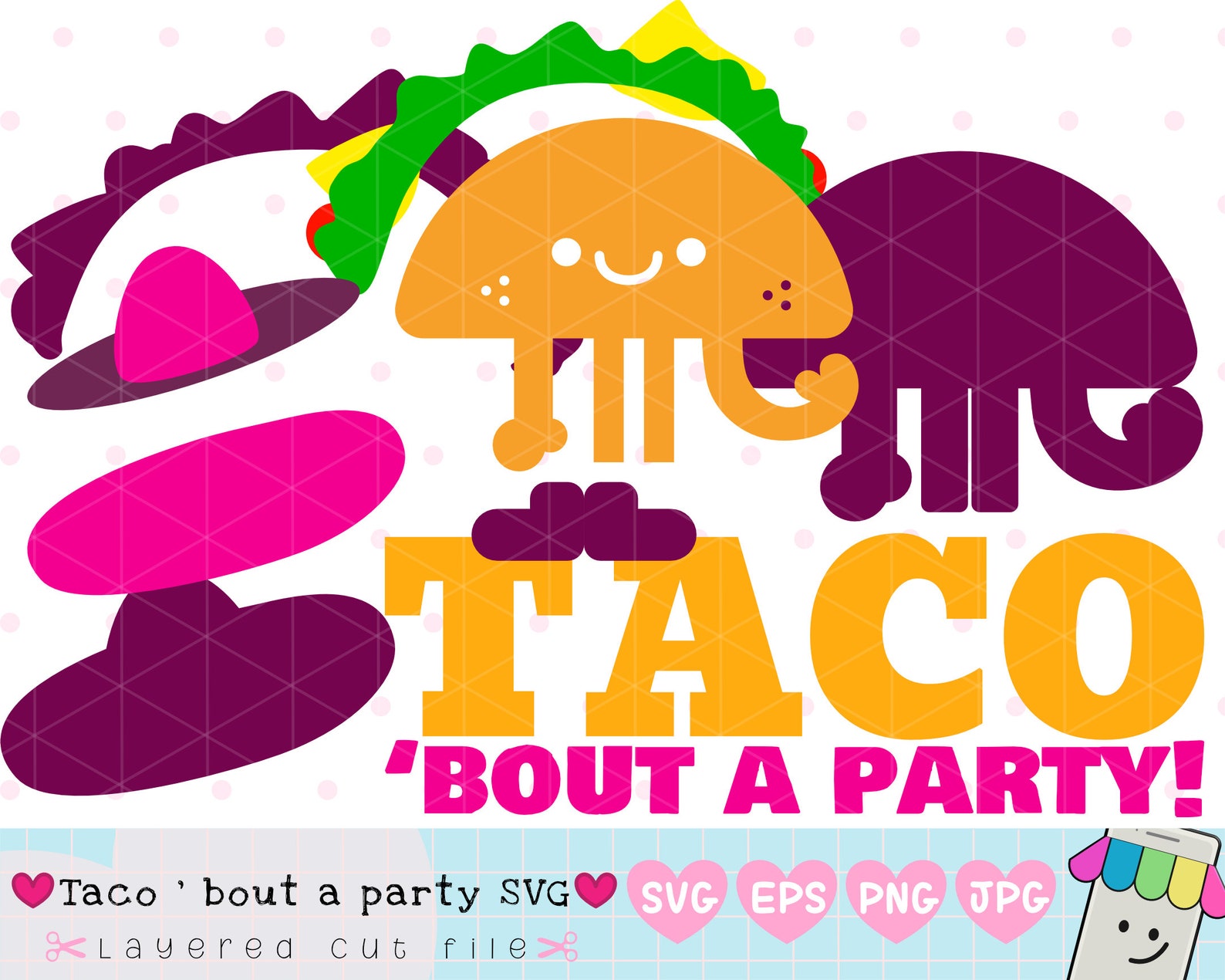 Taco Bout a Party Svg Taco Svg Taco Layered Saying Svg Taco - Etsy