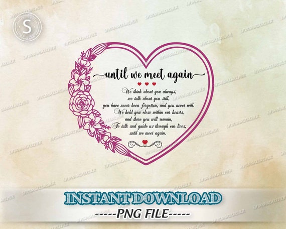Memorial Poem Svg Until We Meet Again Sympathy Svg Mothers - Etsy
