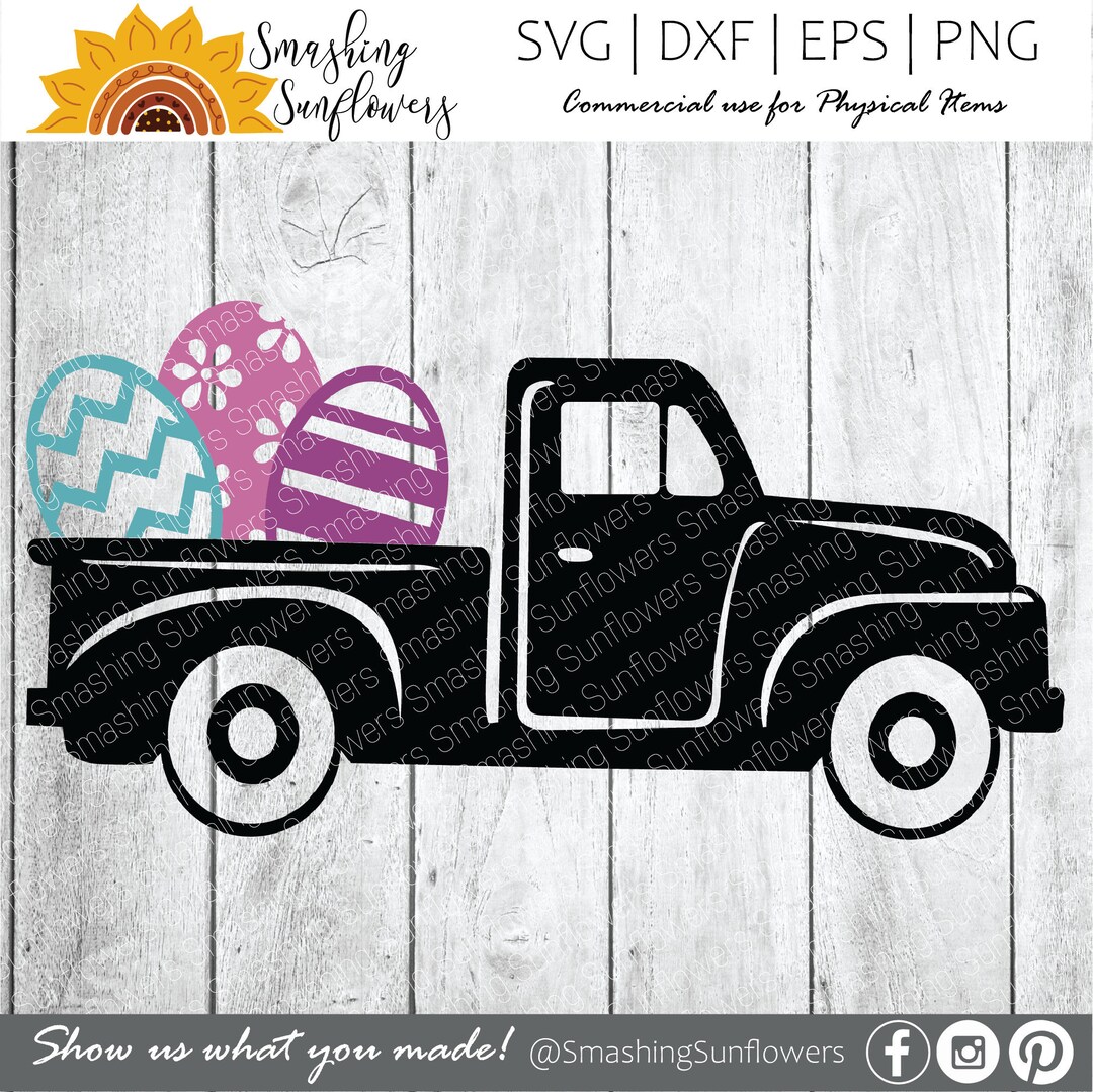 Easter Egg Truck SVG Old Truck SVG Old Easter Truck SVG Easter Egg Svg ...