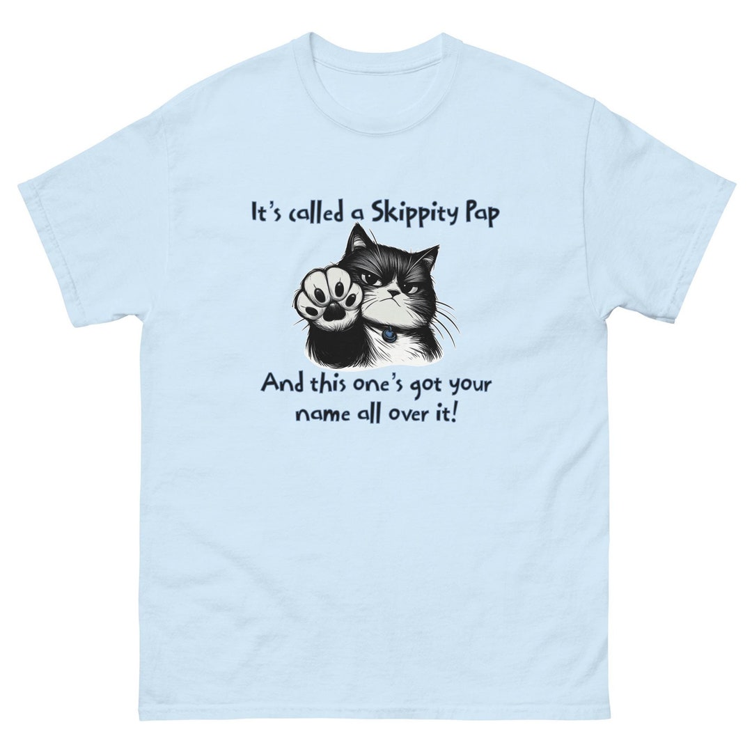 It’s Called a Skippity Pap - Unisex Classic Tee - Etsy