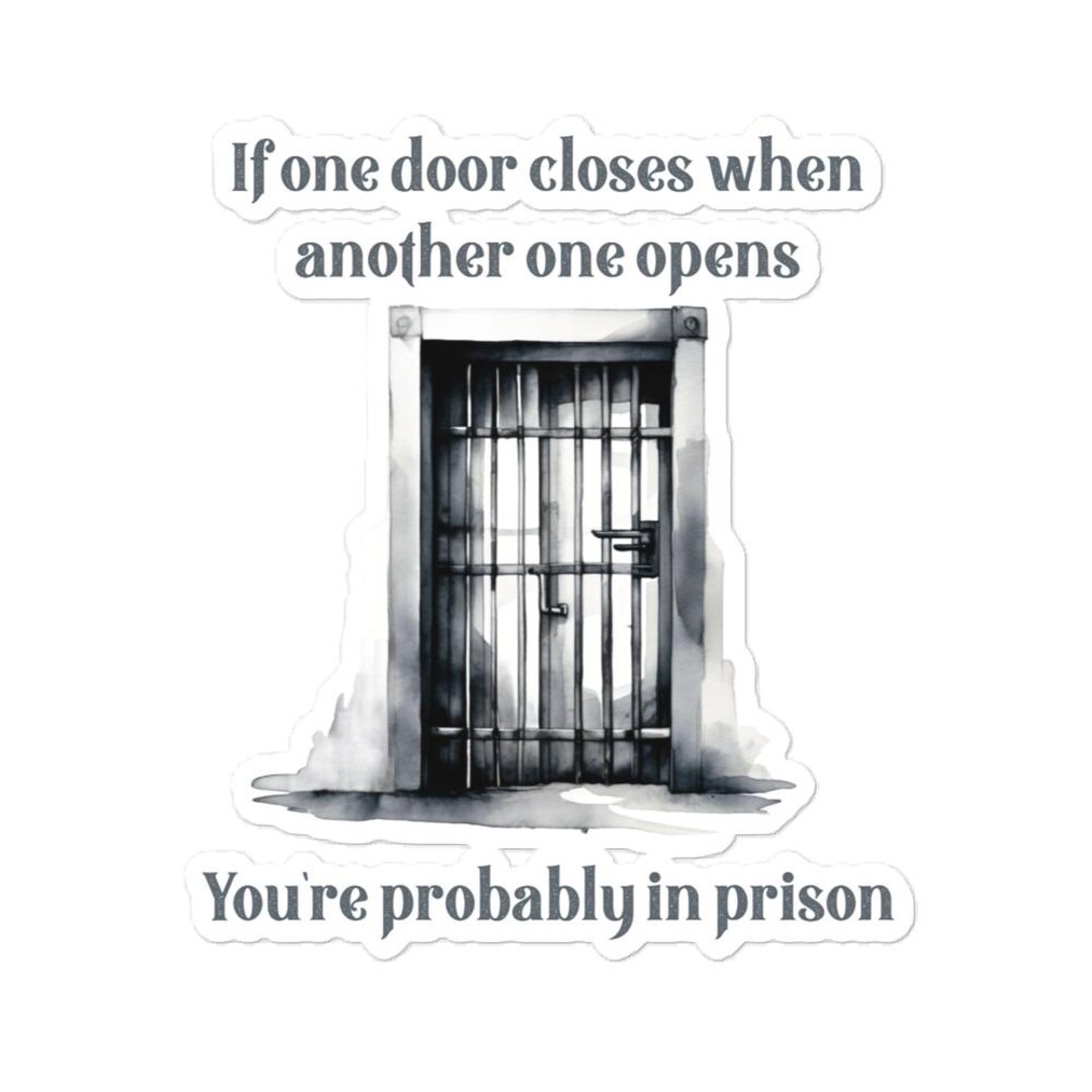 You’re Probably in Prison - Bubble-free Stickers - Etsy