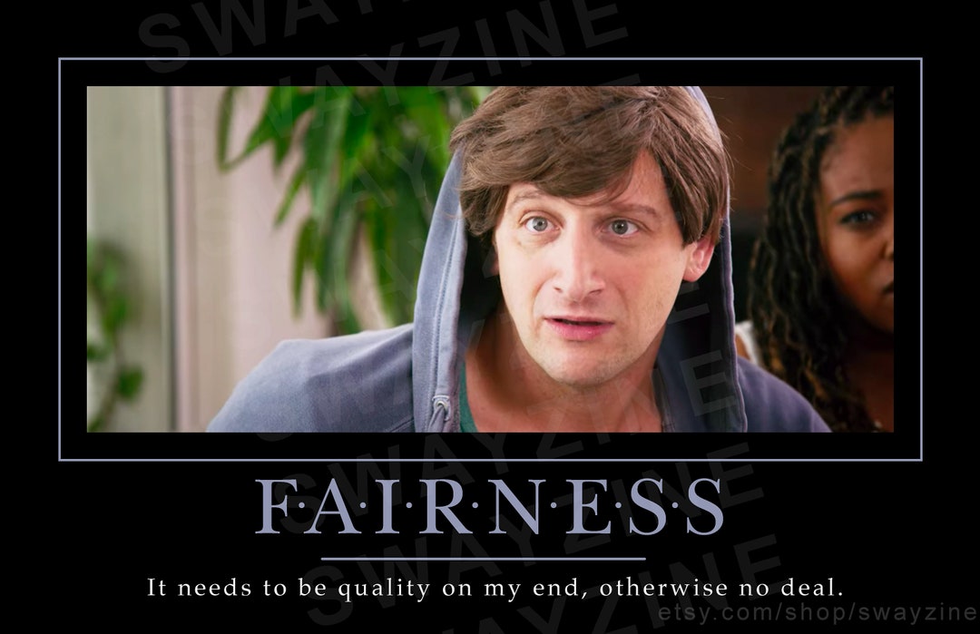 Fairness - I Think You Should Leave Motivational Poster - Etsy