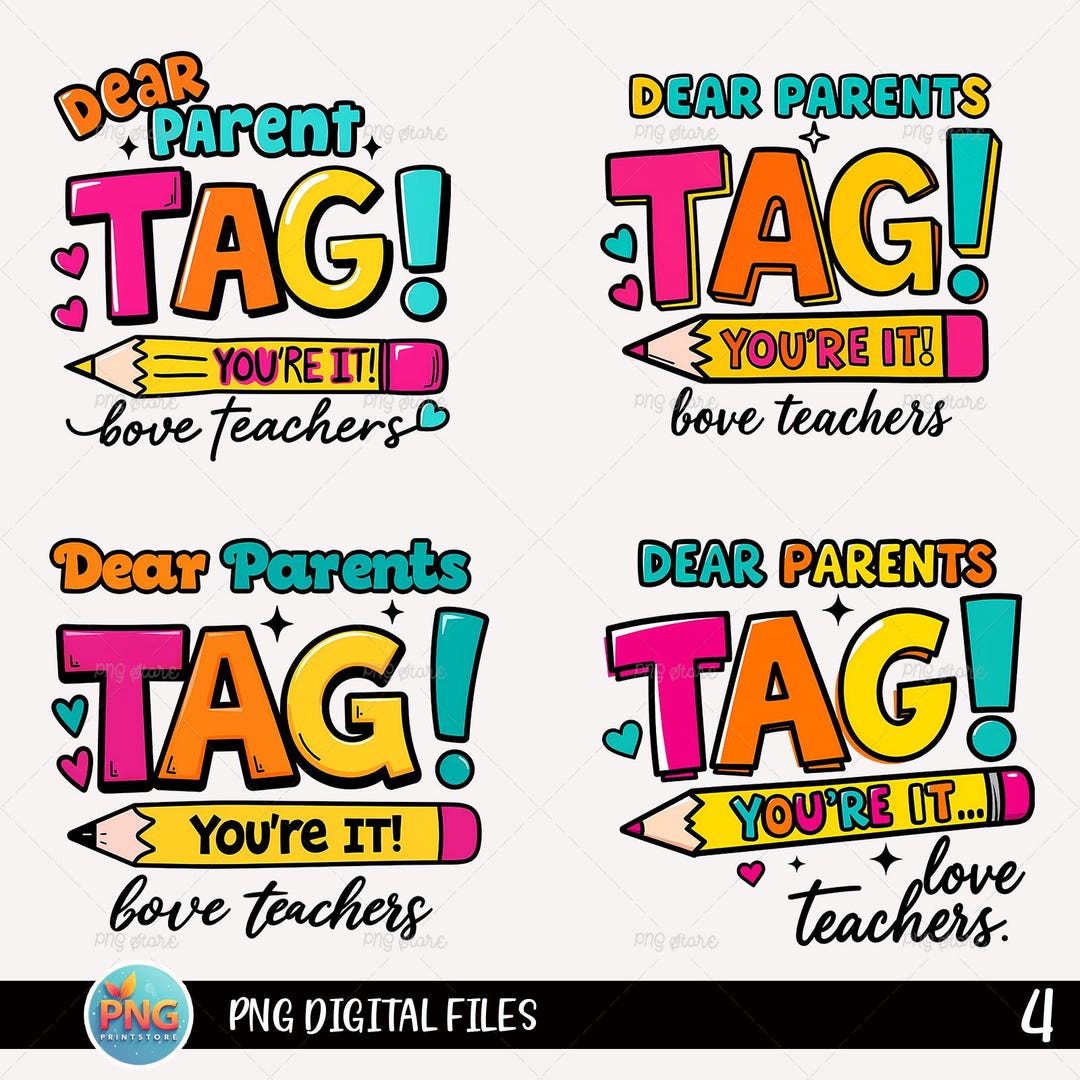Dear Parents Tag You’re It PNG, Sublimation Designs, Teacher ...