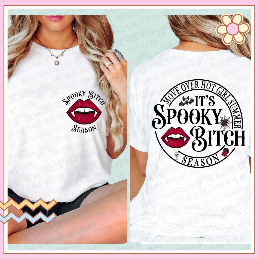 Move Over Hot Girl Summer It’s Spooky Bitch Season|halloween|digital ...