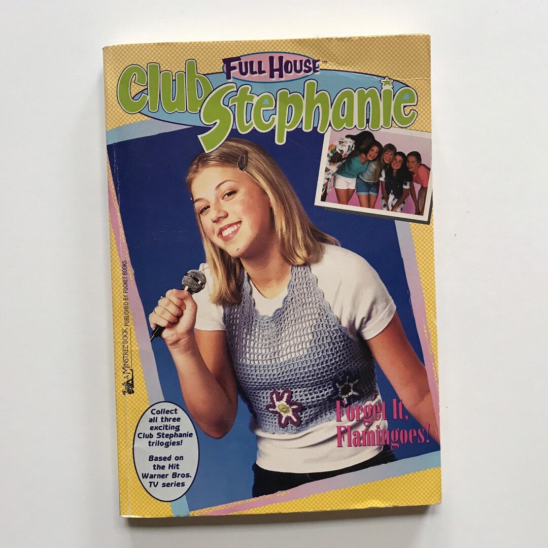 Full House Club Stephanie #8 Forget It Flamingos Paperback Chapter Book ...