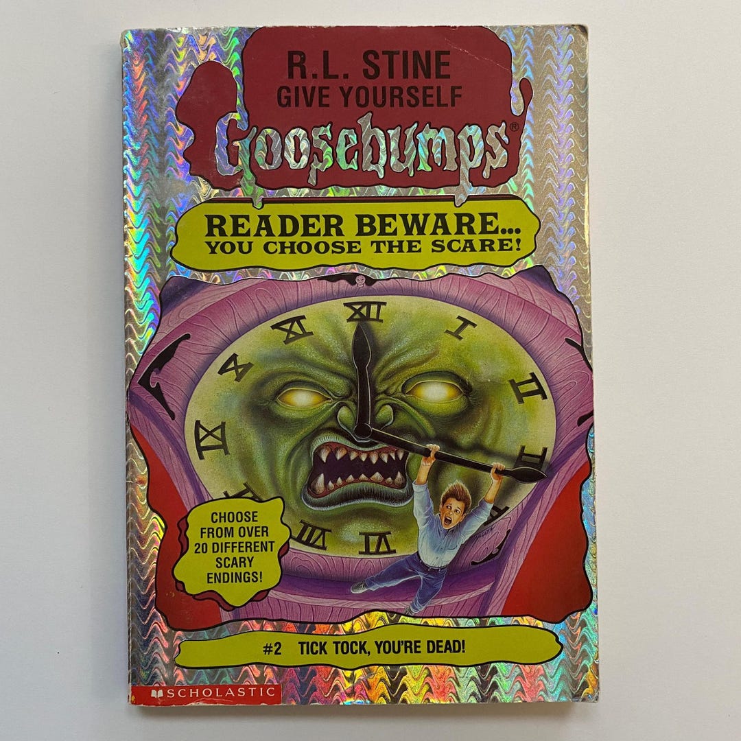 Give Yourself Goosebumps #2 Tick Tock You’re Dead! Reader Beware You ...