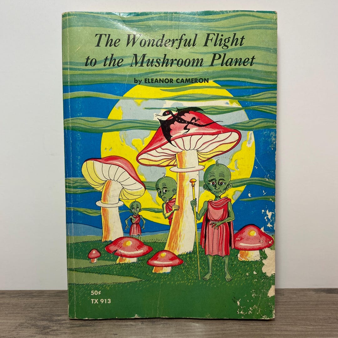 The Wonderful Flight to the Mushroom Planet by Eleanor Cameron 1966 ...