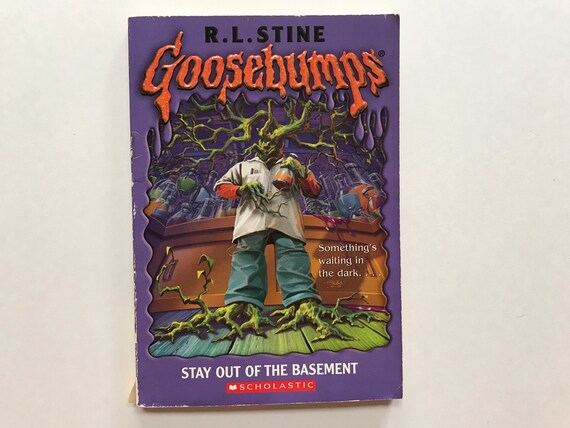 Goosebumps Books Stay Out Of The Basement The Classic Goosebumps