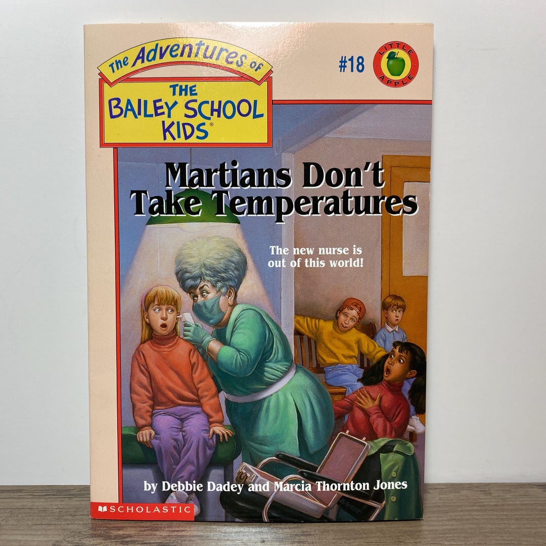 Bailey School Kids #18 Martians Don't Take Temperatures Paperback ...