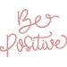 Be Positive Embroidery Design - 3 Sizes, 8 File Formats, Trendy ...
