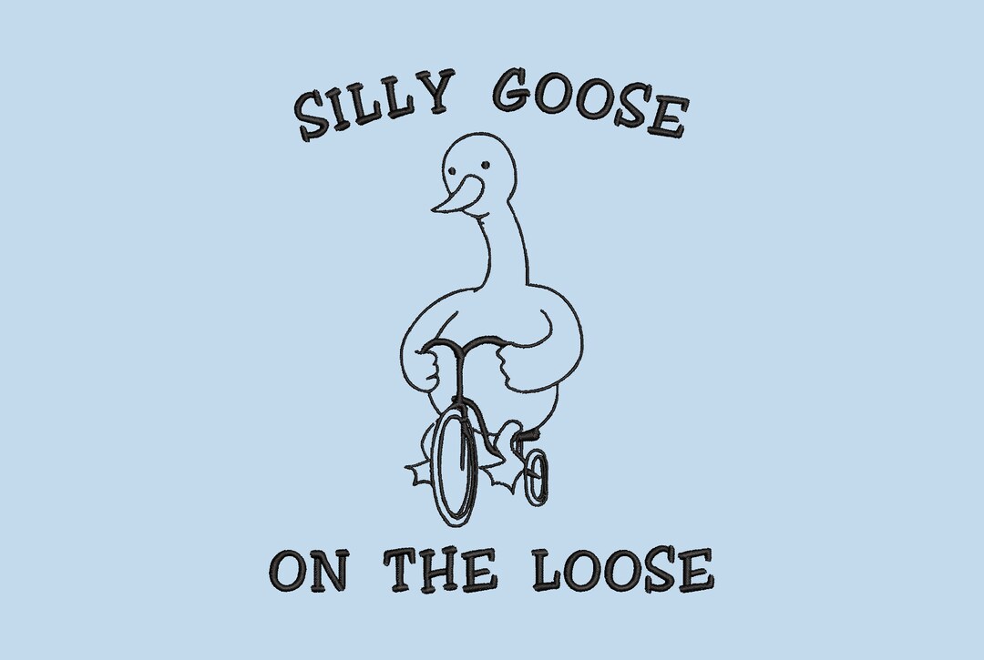 Silly Goose on the Loose Embroidery Design - 3 Sizes, 8 File Formats ...