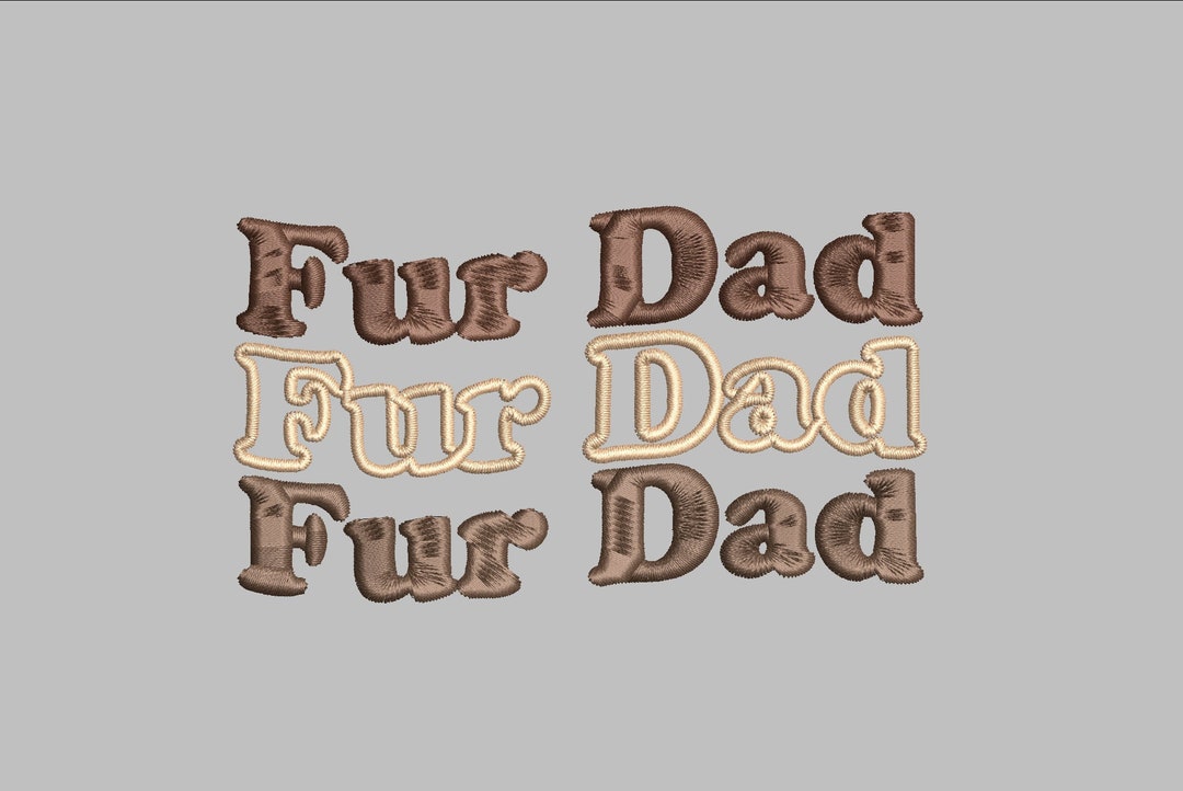 Fur Dad Wavey Text Embroidery Design - PES, DST, JEF, Exp, Xxx, Vp3 ...