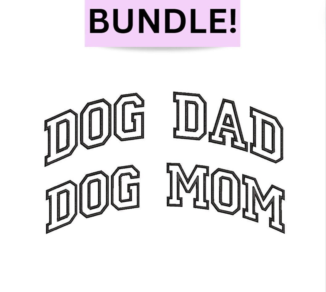 BUNDLE Dog Mom, Dog Dad Embroidery Design - PES, DST, Jef, Exp, Xxx ...
