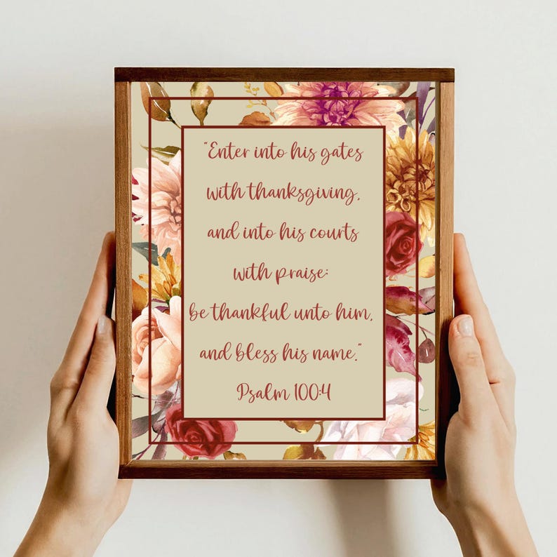 Bible Verse Floral Printable, Psalm 100:4, Printable Home Decor, Autumn ...