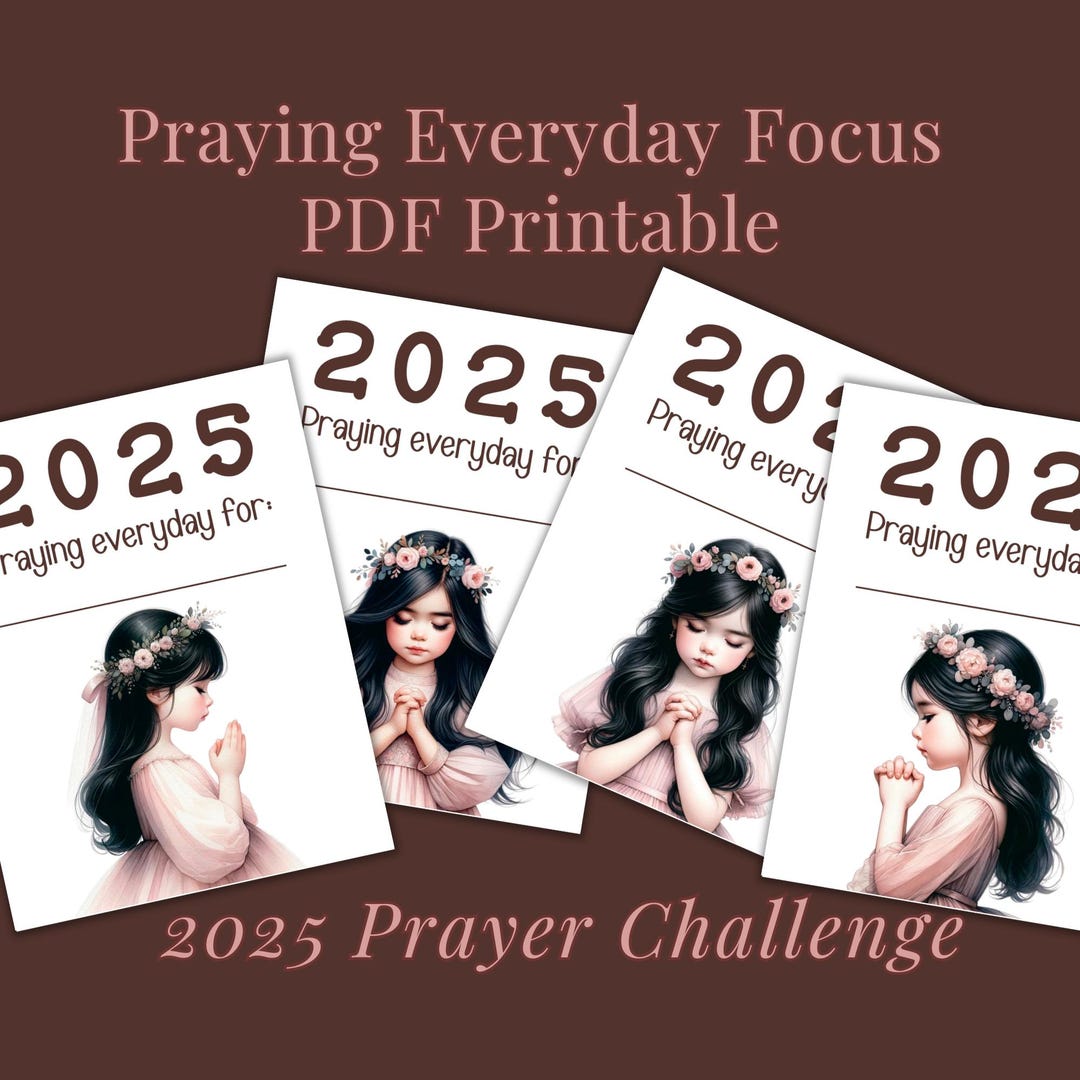 2025 Praying Everyday, Intentional Prayer Focus, Praying Girl, New ...