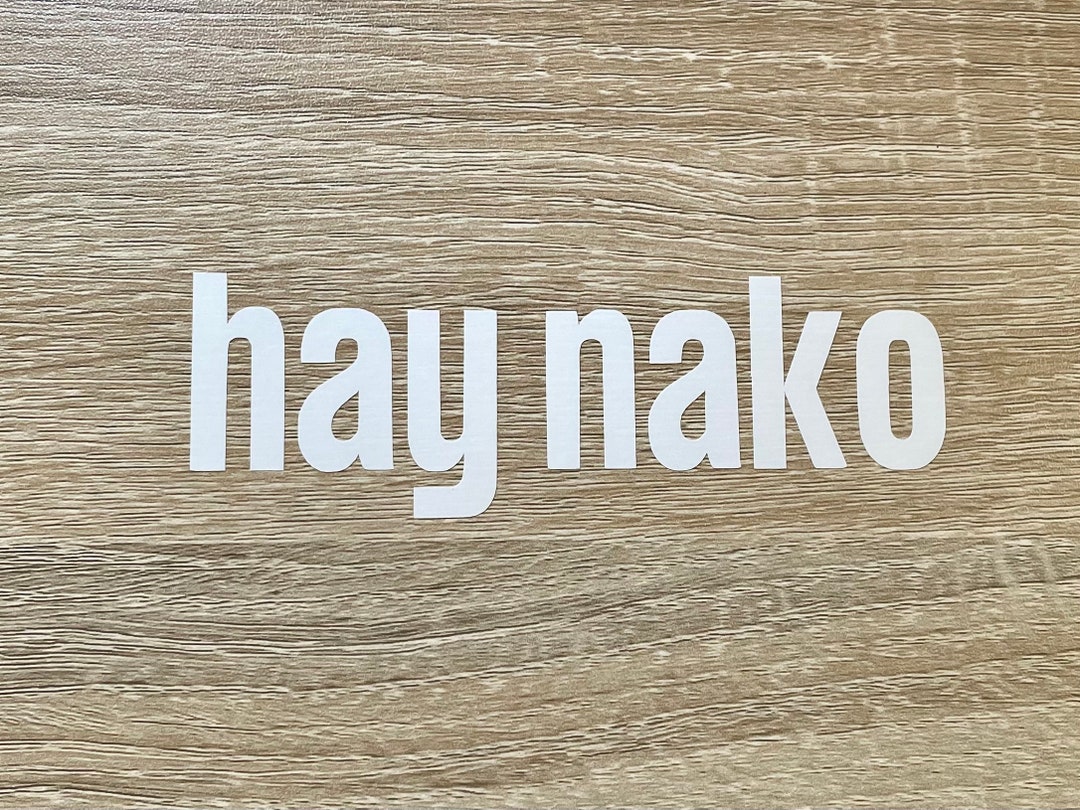 HAY NAKO Filipino Waterproof Decal for Cars Laptops Ilocano Decal ...