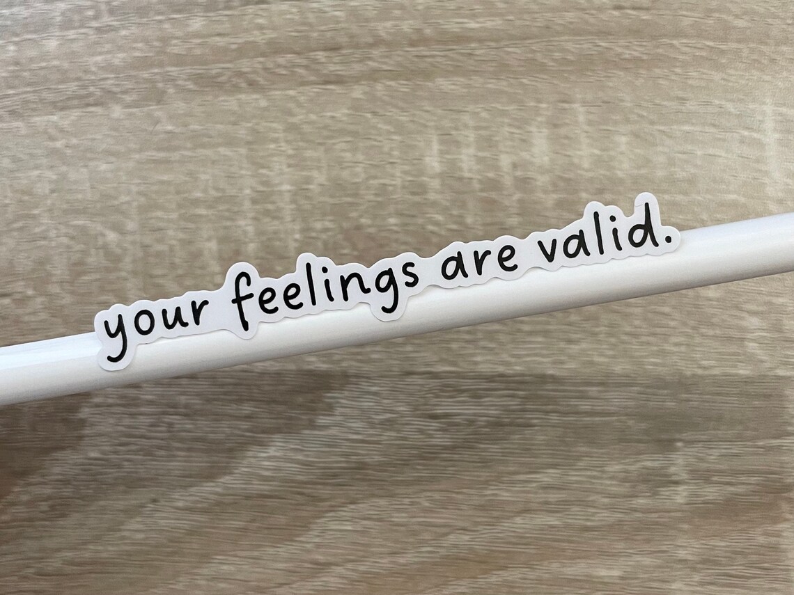 Your Feelings Are Valid Sticker | Mental Health Matters | Matte Sticker ...
