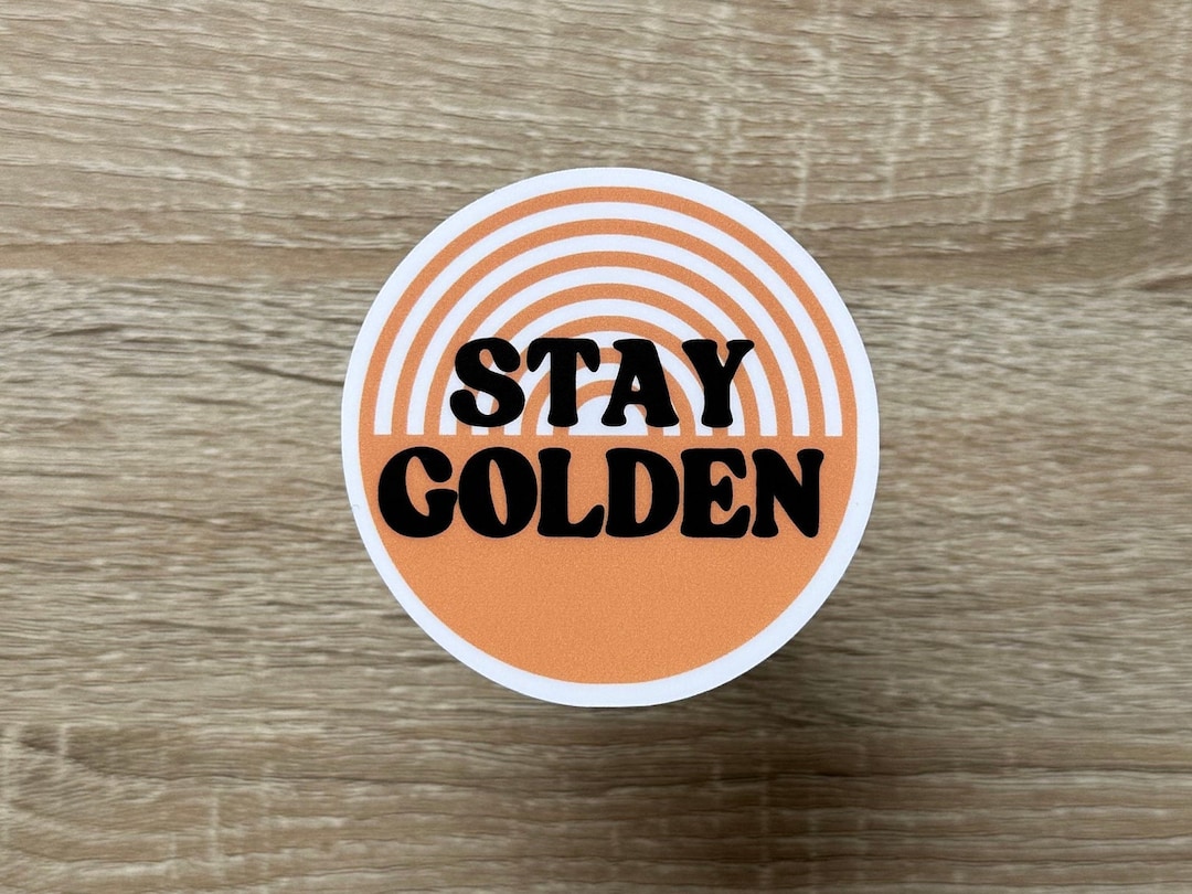 Stay Golden Sticker | Mental Health Matters Matte Sticker Weatherproof ...