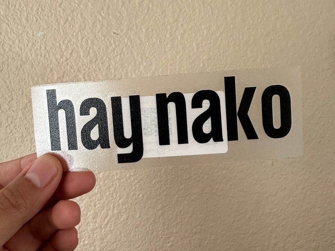 HAY NAKO Filipino Waterproof Decal for Cars Laptops | Philippines Decal ...