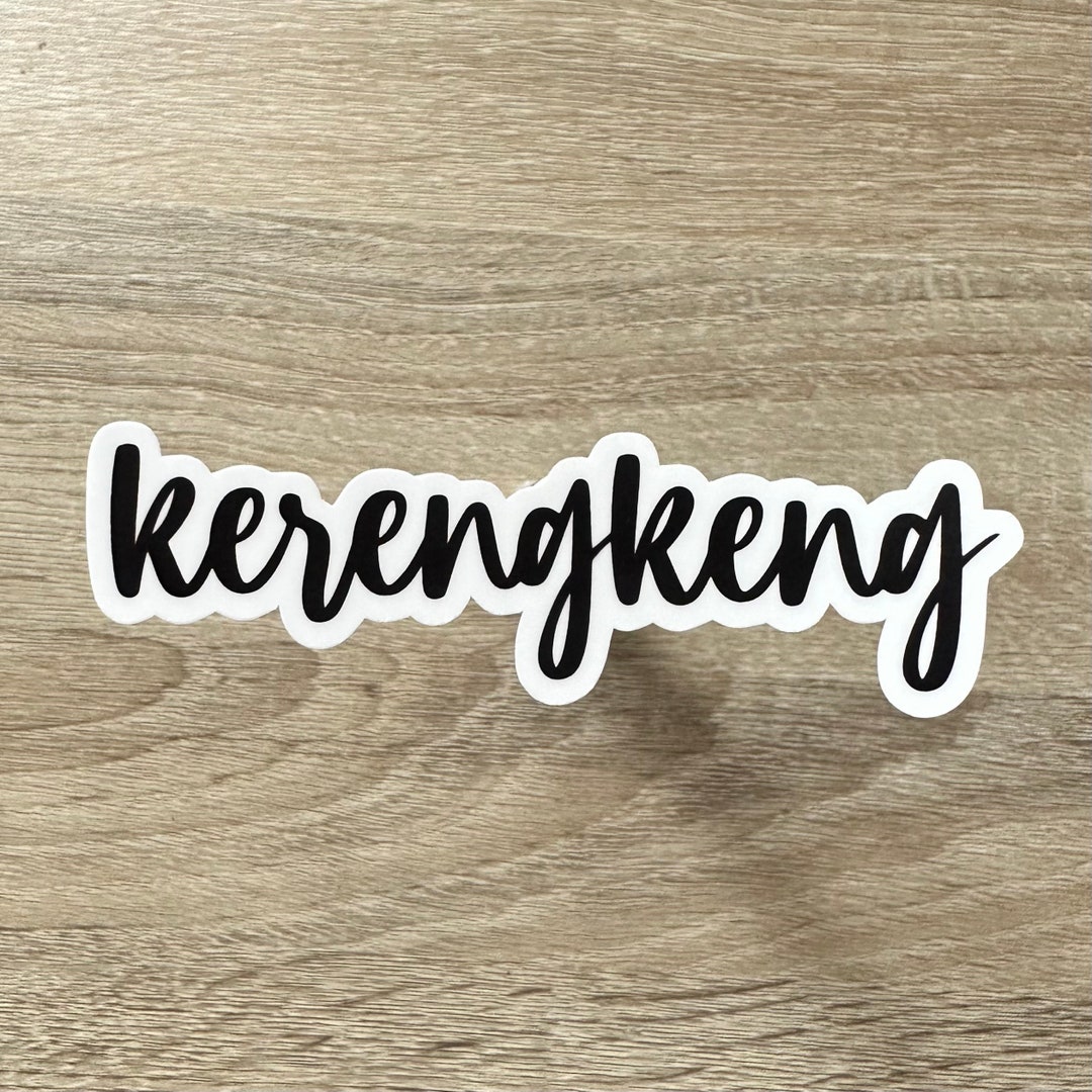 Kerengkeng | Filipino Funny Stickers Weatherproof Vinyl Stickers for ...