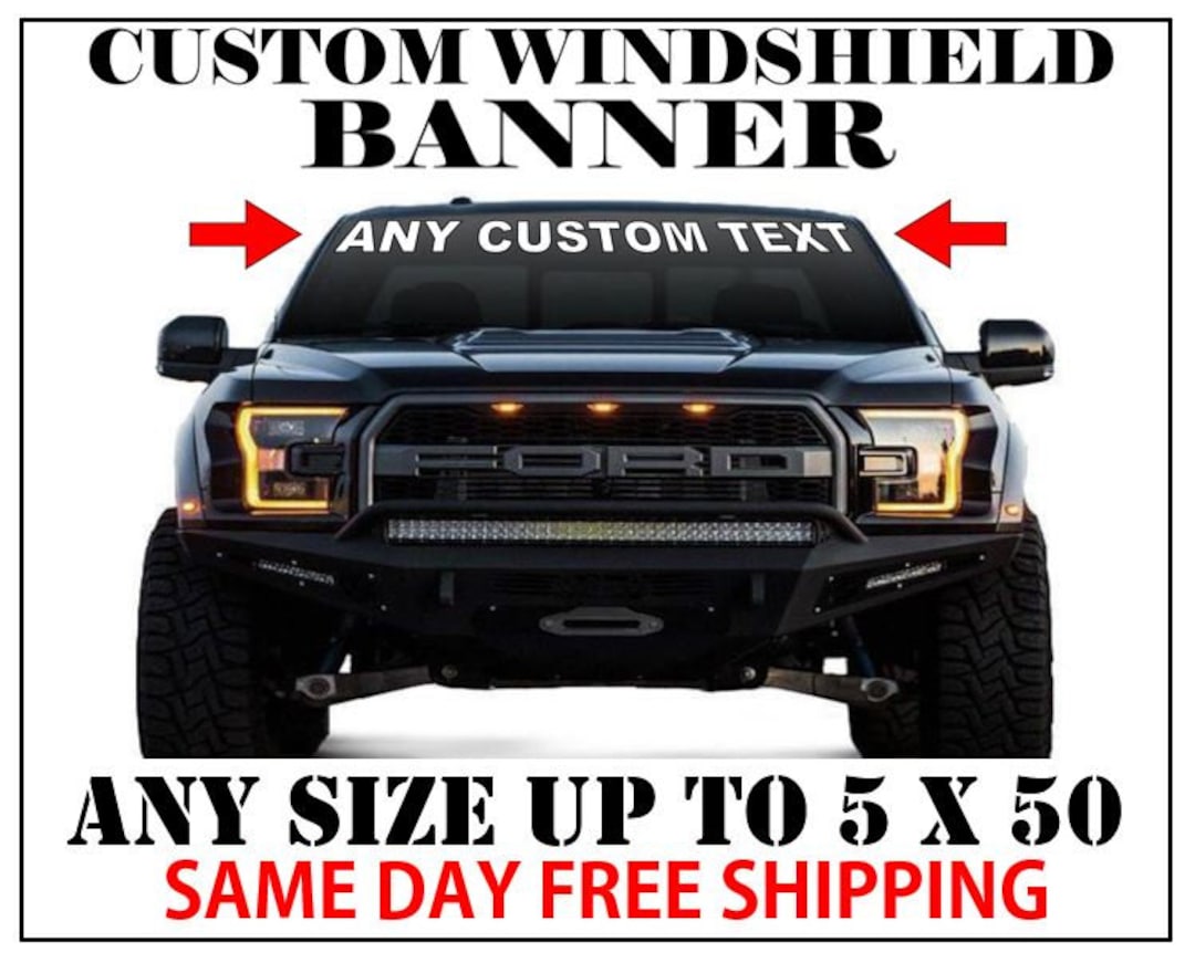Custom Vinyl Windshield Banner Decal, Sticker, Custom Lettering Any ...