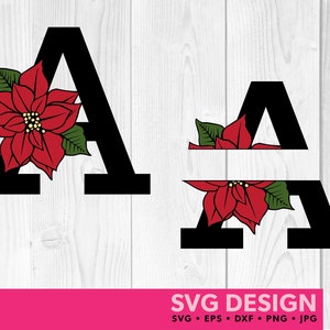 Christmas Letters SVG, Poinsettia SVG, Split Monogram SVG, Floral ...