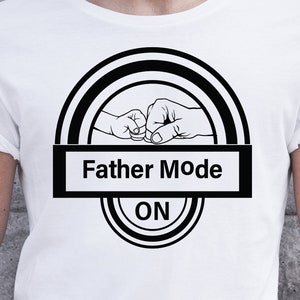 Father Mode on Svg, Fathers Day Svg, Dad Svg,dad Life Svg, Funny Dad ...