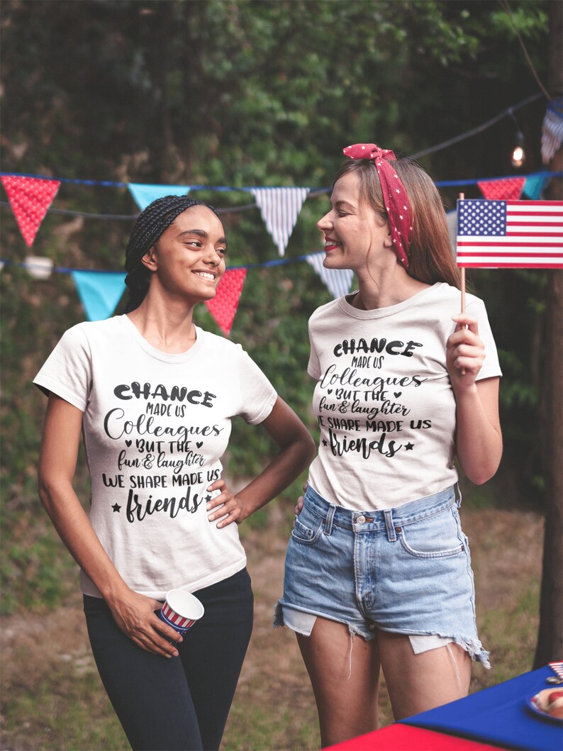 Chance Made Us Colleagues but Fun and Laughter Made Us Friends - Etsy