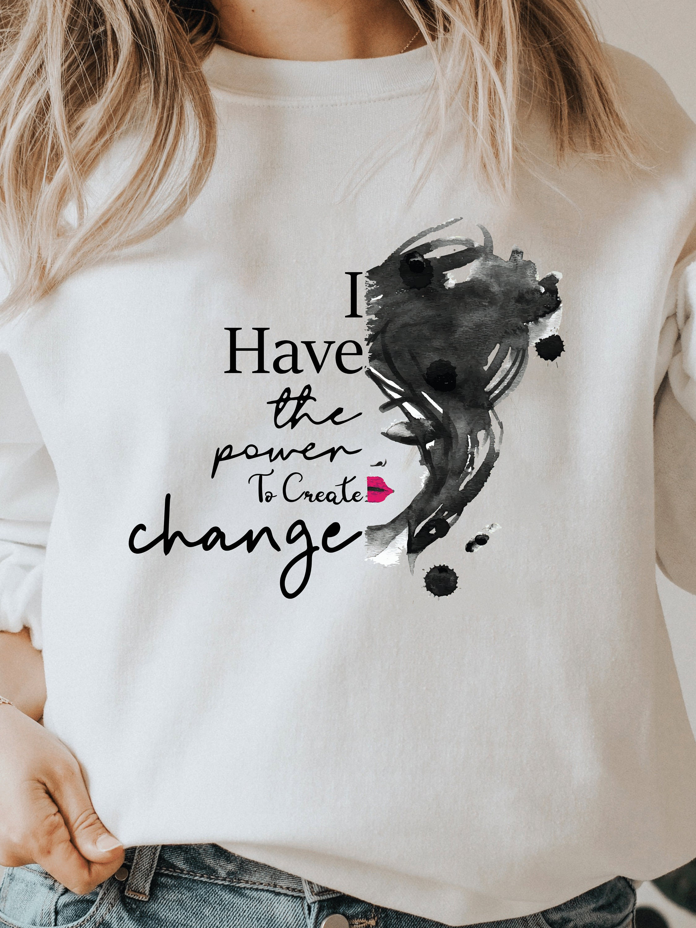 I Have the Power to Create Change Svgmotivational Svg 4 - Etsy