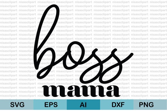 Boss Mama Svg Girl Boss Svg Boss Mom Svg Boss Lady Svg Mom | Etsy